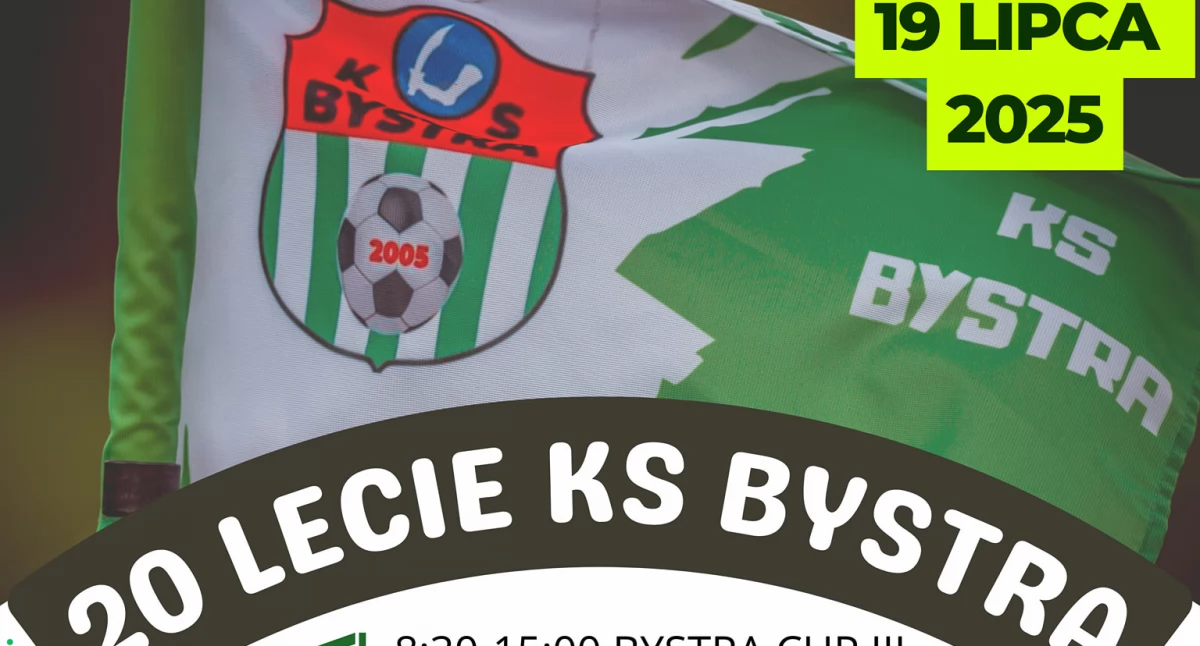 KS Bystra przygotowuje się do świętowania 20-lecia powstania ...