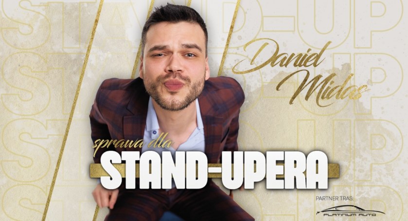 Daniel Midas w programie „Sprawa dla stand-upera” - wiadomości Sucha ...